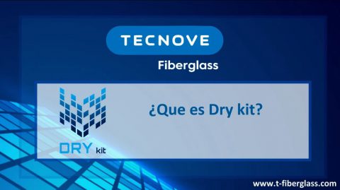 ¿Qué es Dry kit? | Tecnove · Fiberglass